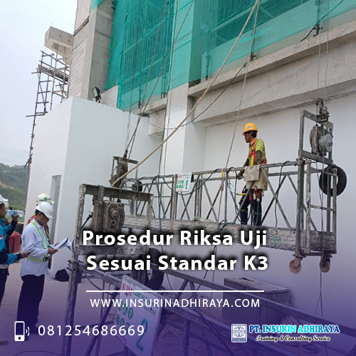 Manfaat Riksa Uji Untuk Keselamatan Kerja Manfaat Riksa Uji Untuk Keselamatan Kerja